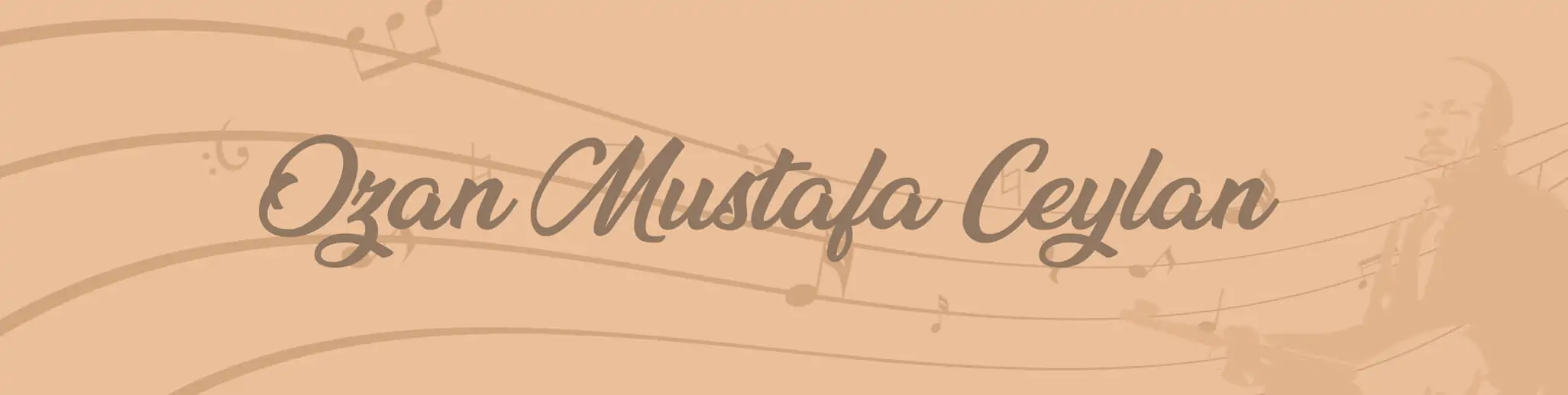 Mustafa Ceylan Hayatı Ve Eserleri - Türküler